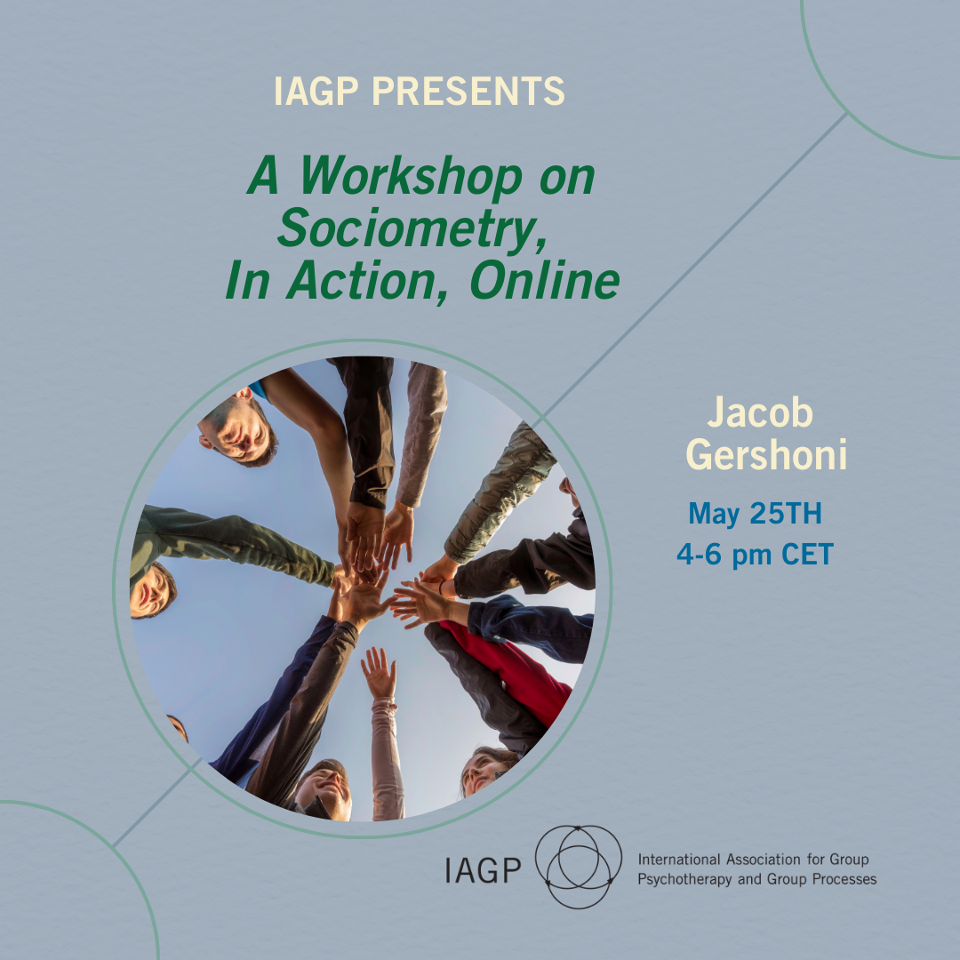 A Workshop on Sociometry, In Action, Online - by Jacob Gershoni - IAGP